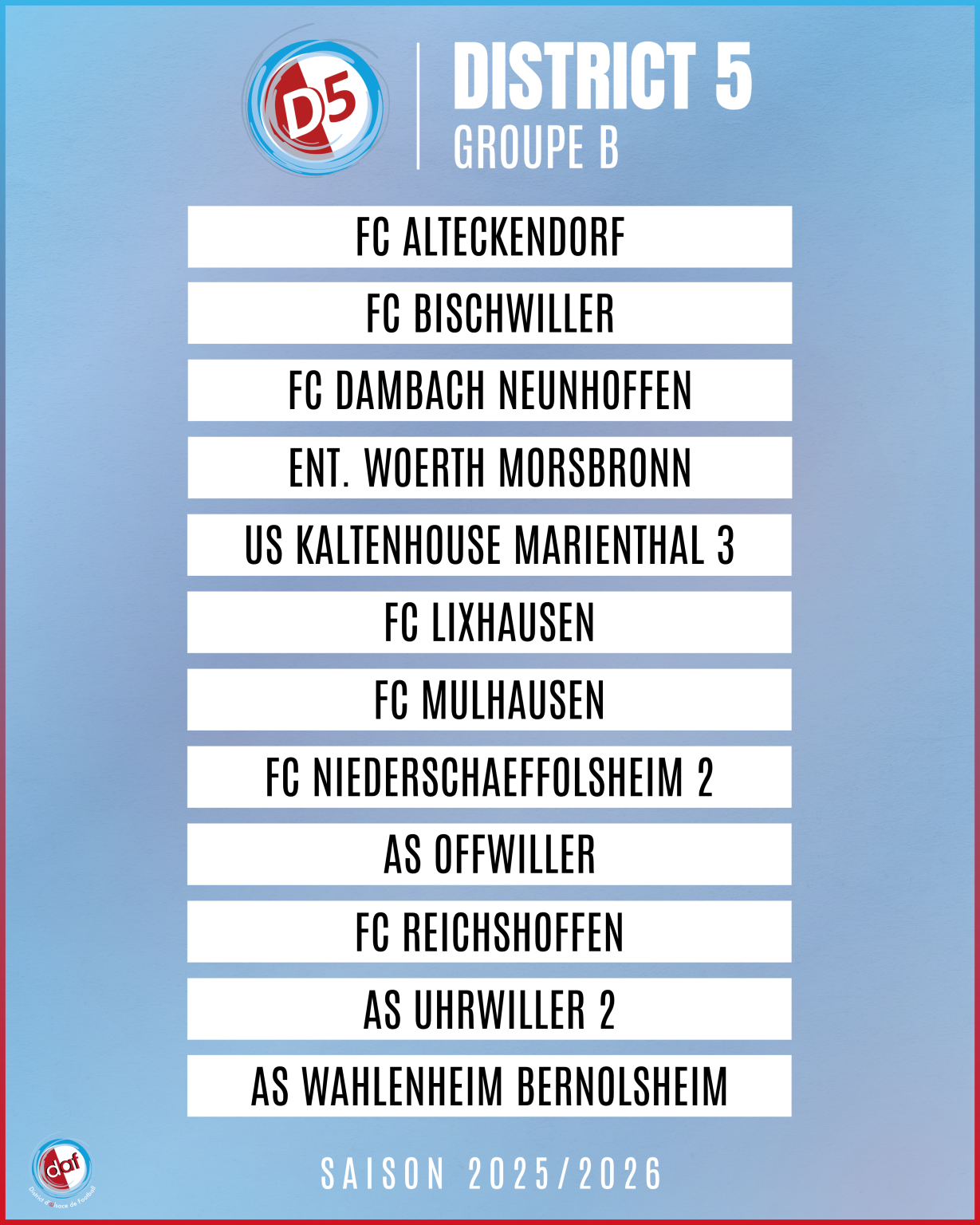 GROUPES D5 – SAISON 2025/2026 – DISTRICT D'ALSACE DE FOOTBALL